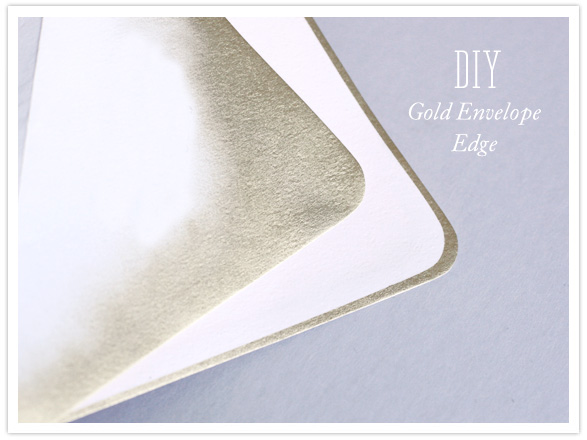 DIY gold envelope edge - 100 Layer Cake